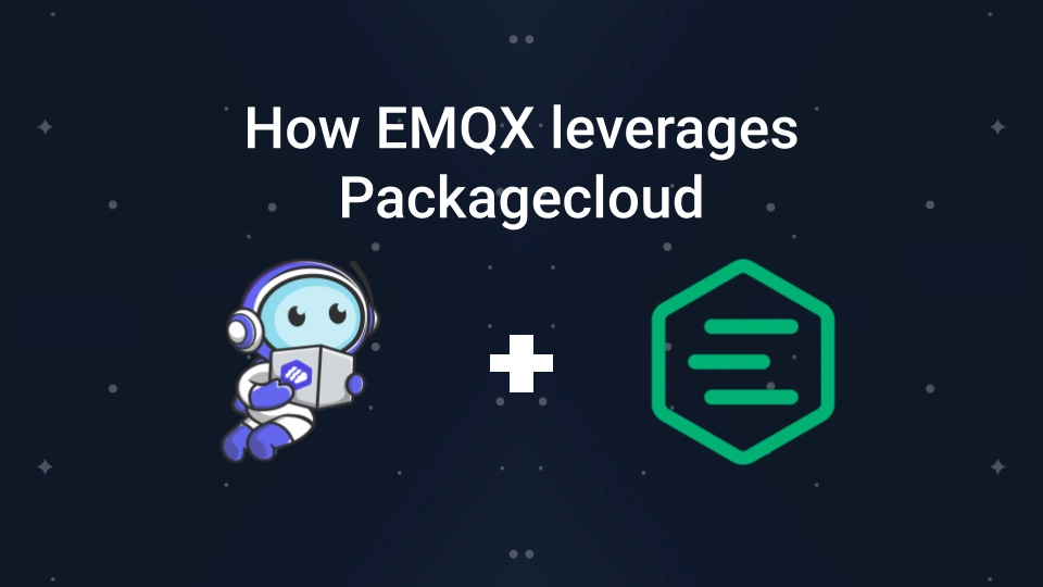 Emqx Uses Packagecloud To Host Binary Packages Packagecloud Blog