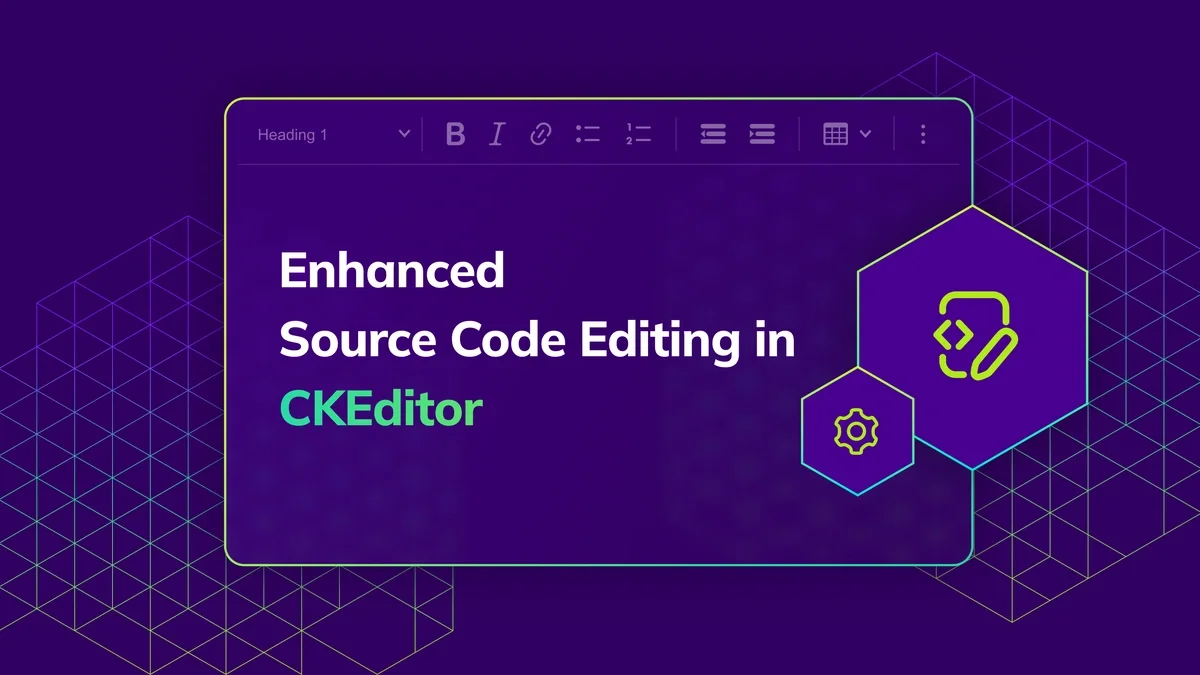 Enhanced Source Code Editing in CKEditor 5 | CKEditor