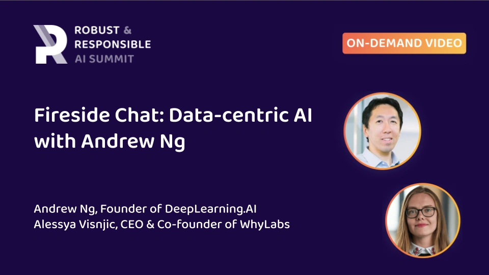 Andrew Ng On Data Centric Ai Fireside Chat Whylabs Events Whylabs