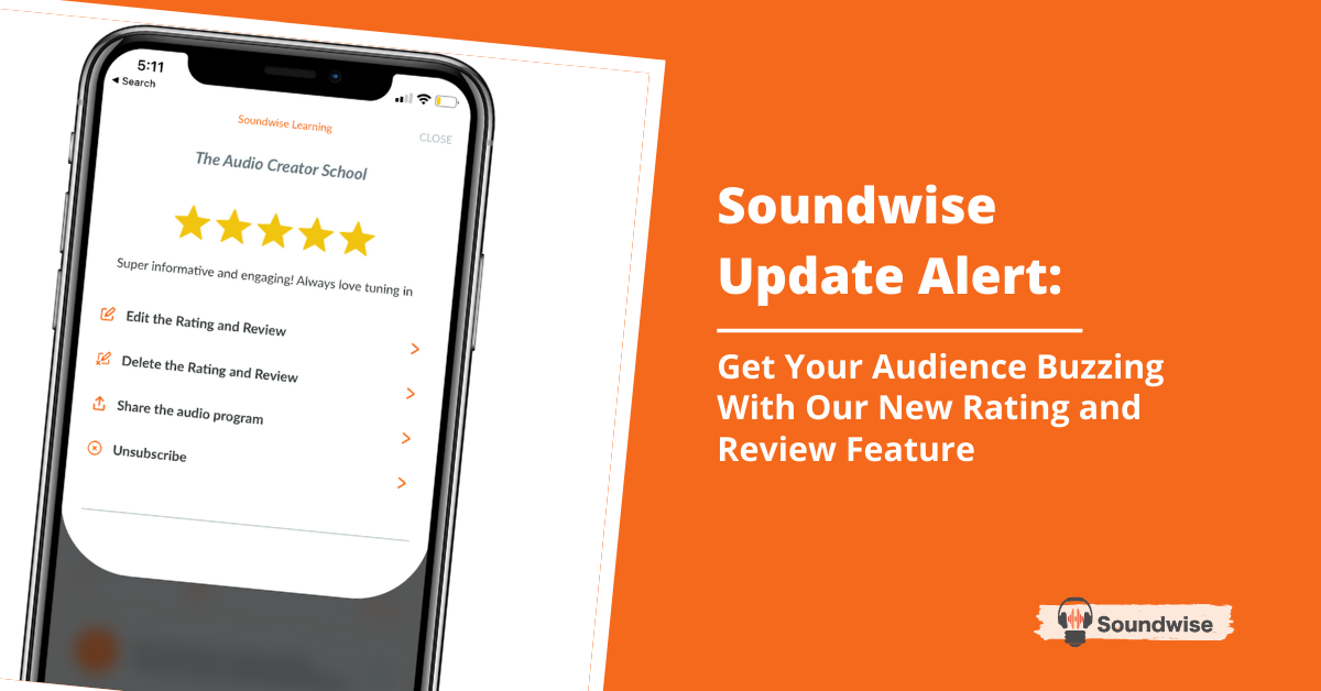Soundwise Update Alert: Get Your Audience Buzzing With Our New Rating ...