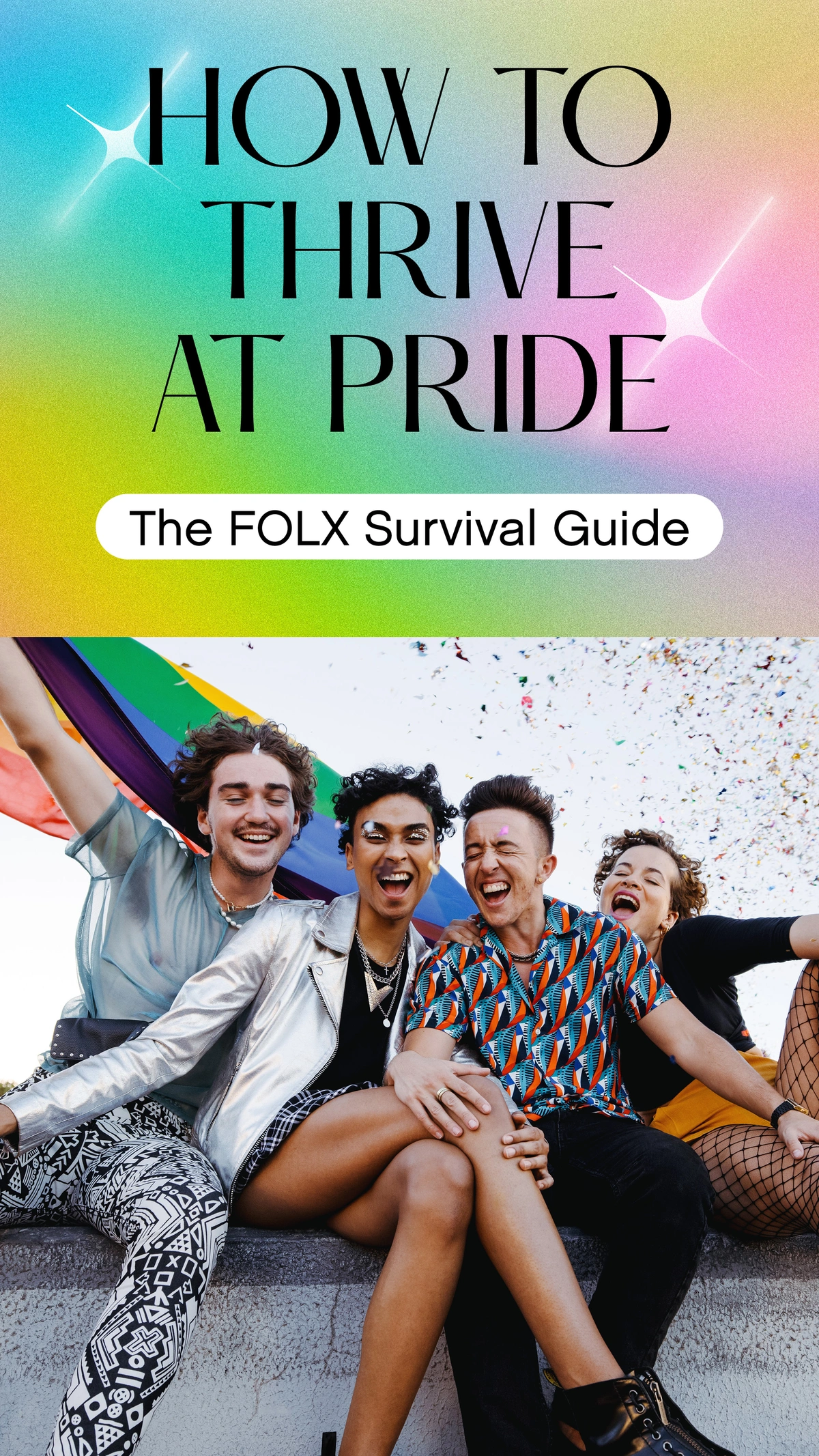 FOLX Health - How to Thrive at Pride: the FOLX Survival Guide