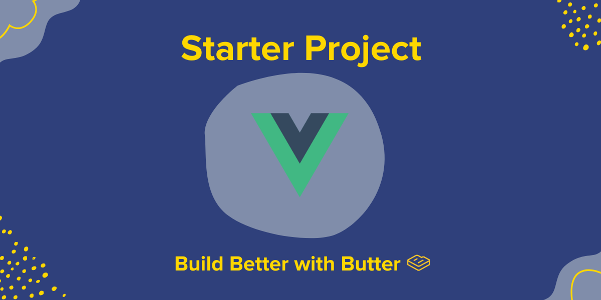 Vue.js + ButterCMS Starter Project | ButterCMS