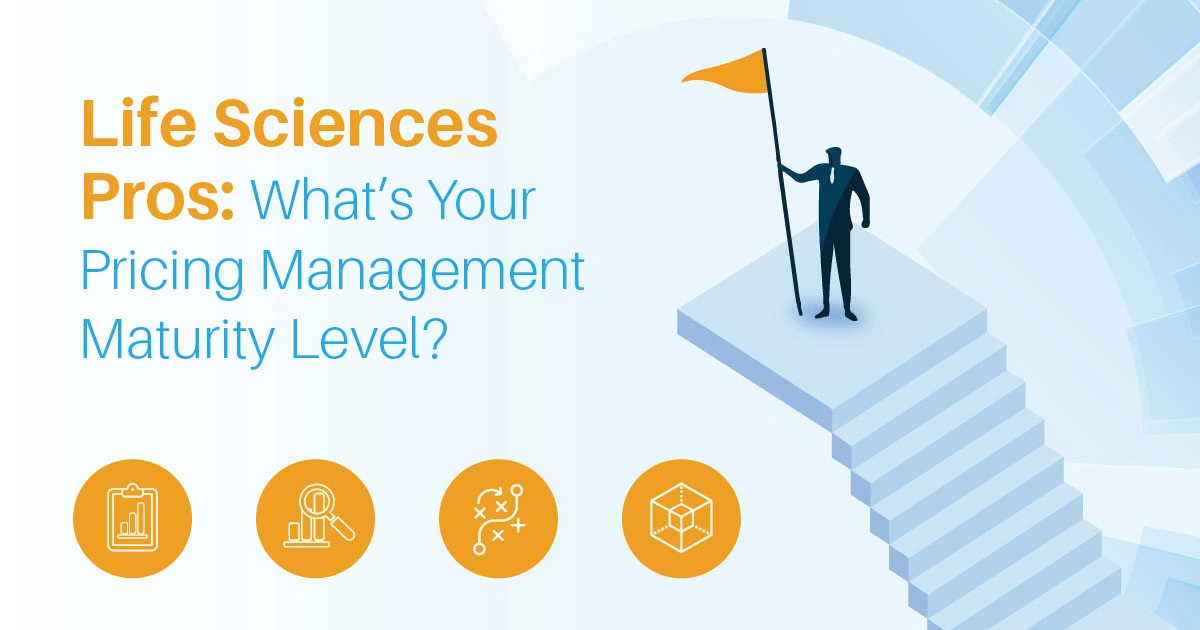 Life Sciences Pros – What’s Your Pricing Management Maturity Level ...
