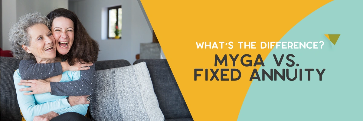 What’s the Difference Between a MYGA and a Fixed Annuity?