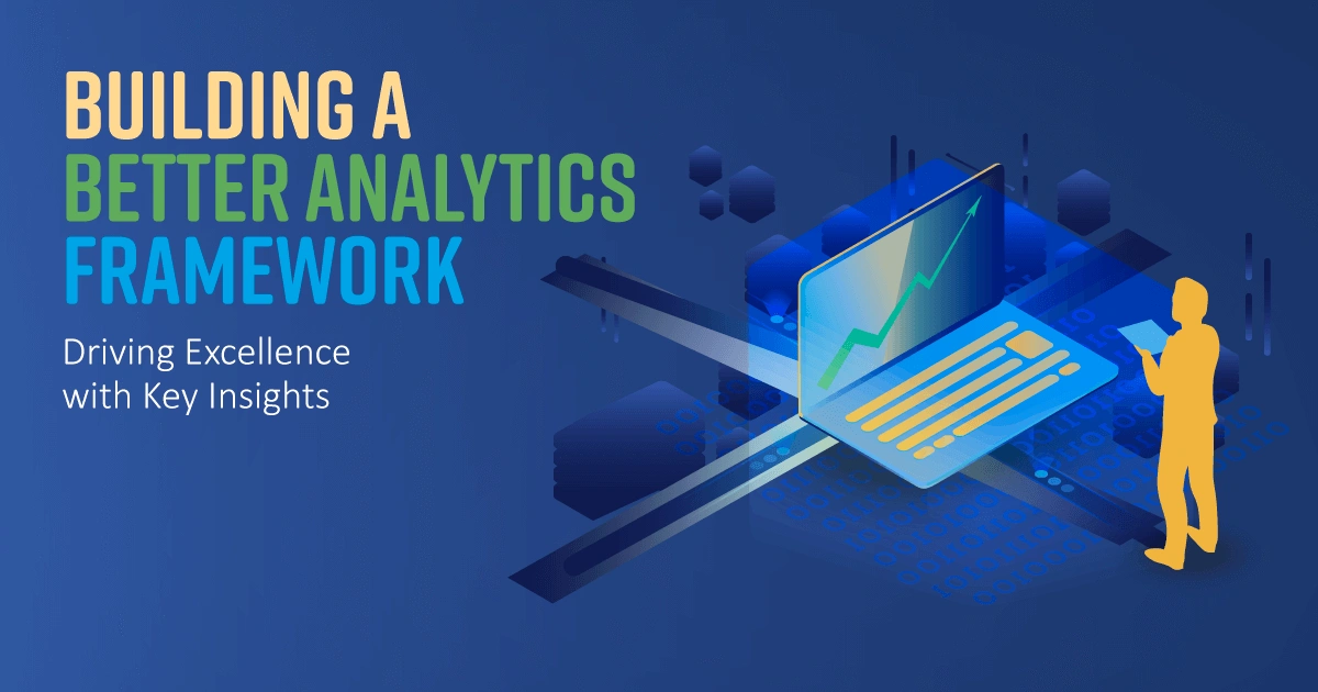 Building a better analytics framework - Vistex, Inc