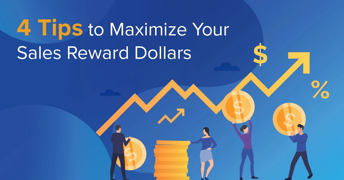 4 Tips to Maximize Your Sales Reward Dollars - Vistex, Inc