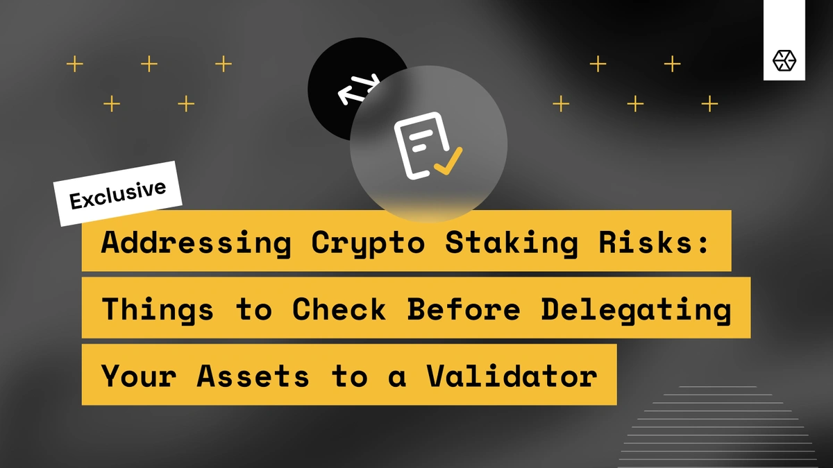 Blog | Addressing Crypto Staking Risks: Things to Check Before ...