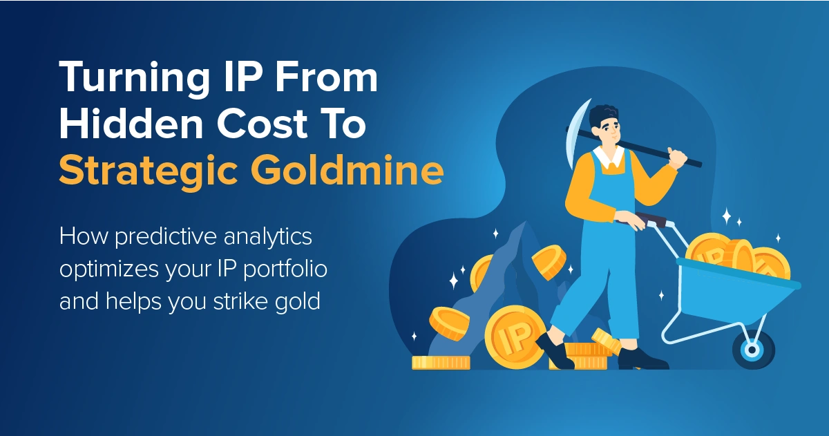 Turning IP From Hidden Cost to Strategic Goldmine