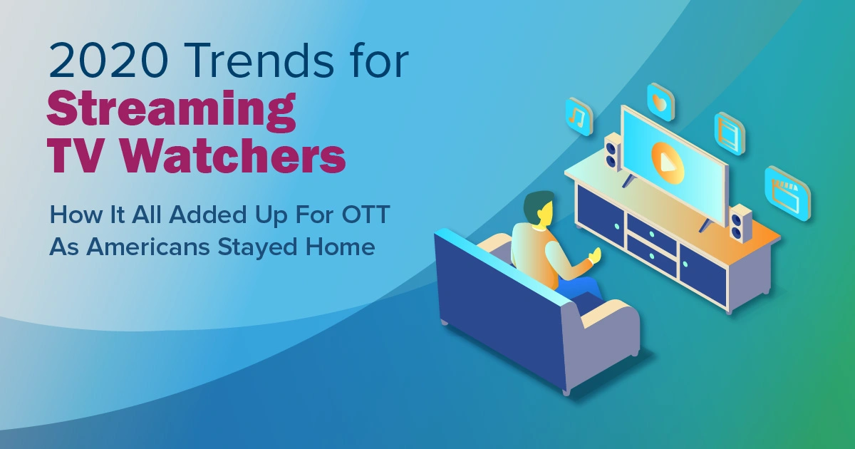 2020 Trends for Streaming TV Watchers - Vistex, Inc