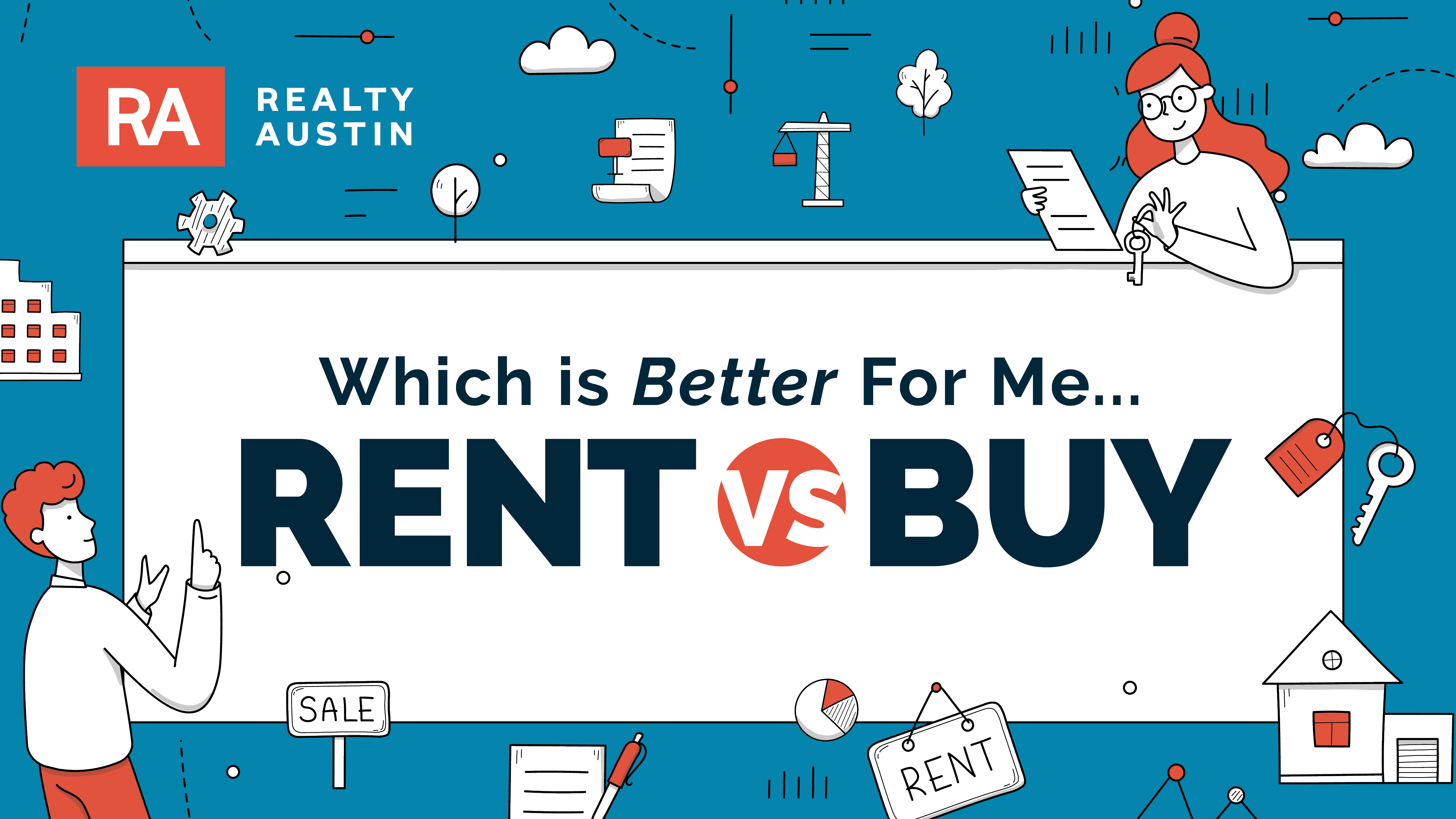 The Pros and Cons of Renting vs. Buying | Realty Austin