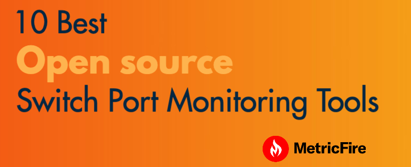 Cisco Network Monitoring: 6 Best Practices | MetricFire Blog