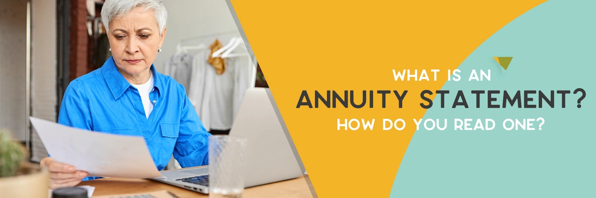 What is an Annuity Statement? How Do You Read One?