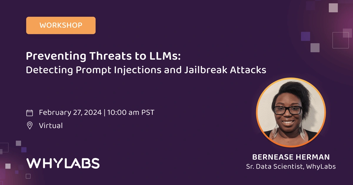 Preventing Threats To Llms Detecting Prompt Injections And Jailbreak Attacks Whylabs