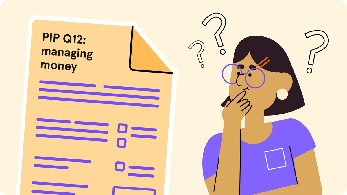 Help filling in your PIP form: Q12 managing money