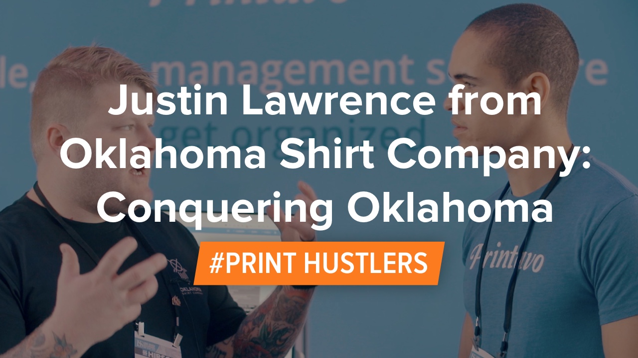 Oklahoma Shirt Company's Justin Lawrence: Conquering Oklahoma - Printavo