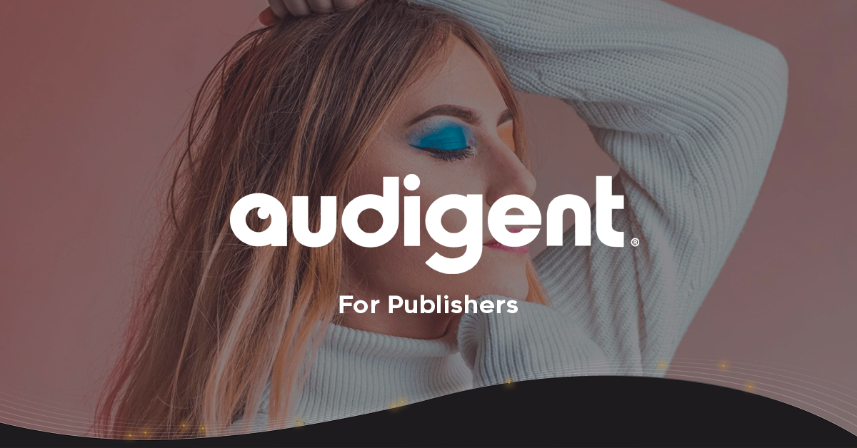 For Publishers | Audigent | The Leading Data Activation, Curation and ...