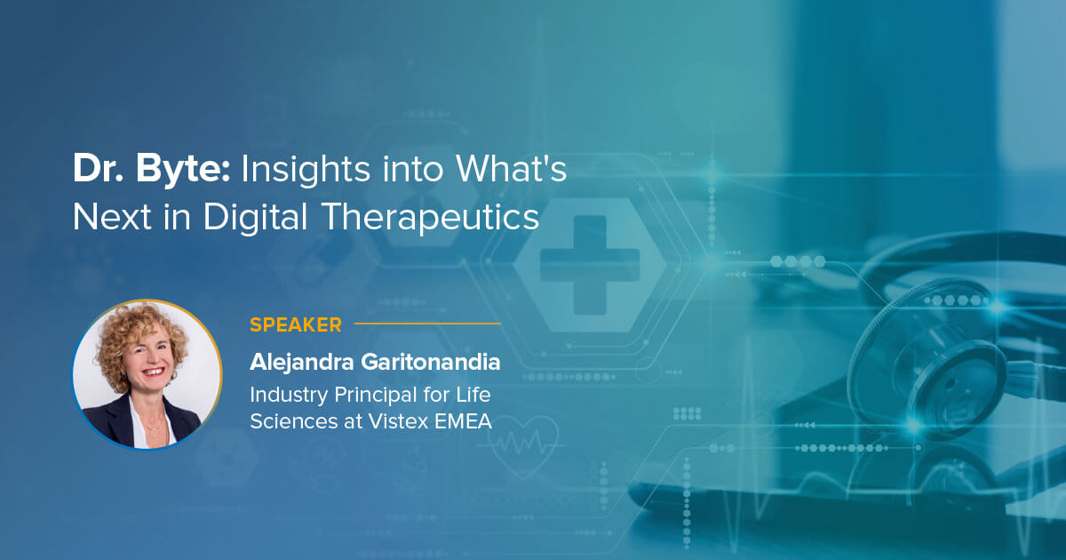 Dr. Byte: Insights into What’s Next in Digital Therapeutics - Vistex, Inc