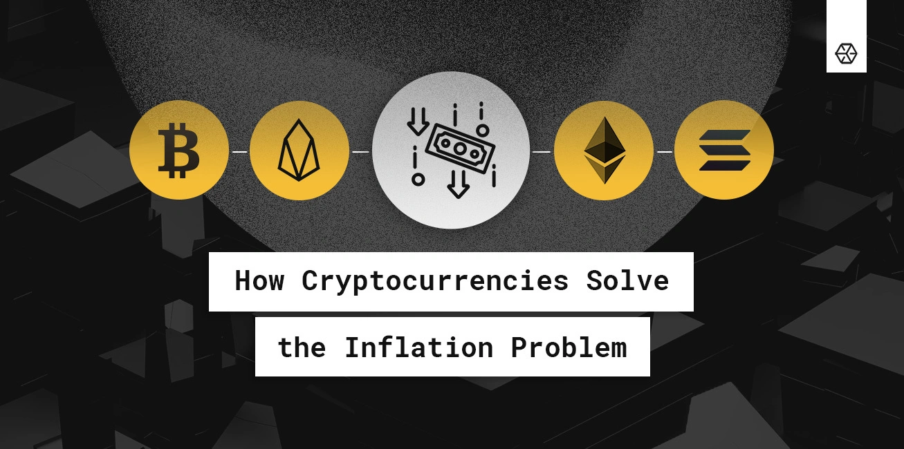 Blog | How Cryptocurrencies Solve the Inflation Problem