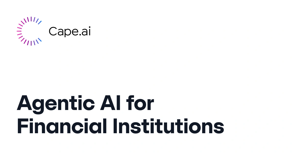 Agentic AI for Financial Institutions | Cape