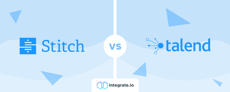 Stitch vs. Talend | Integrate.io Stitch vs. Talend | Integrate.io
