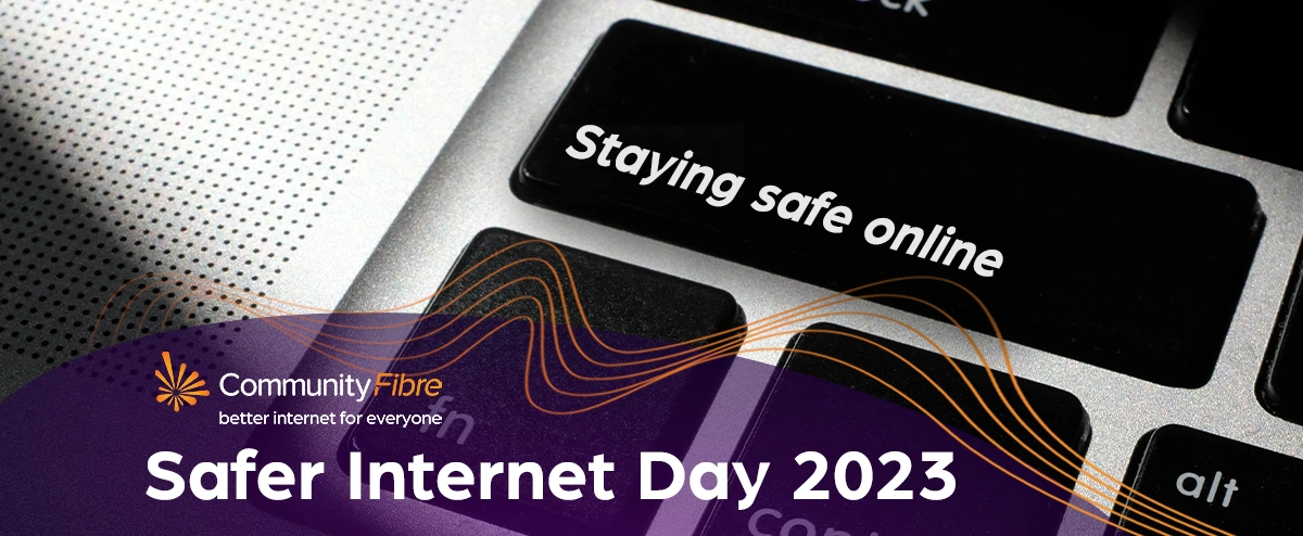 How to stay safe online - World Safer Internet Day 2023