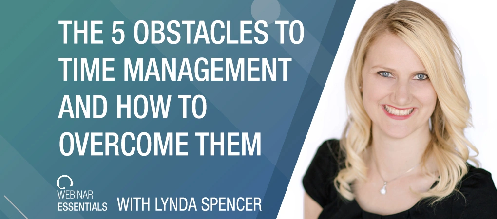The 5 Obstacles To Time Management And How To Overcome Them | Strategic ...