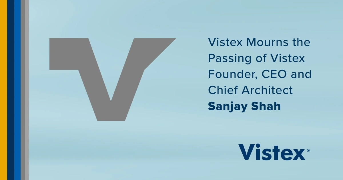 Vistex Mourns the Passing of Vistex Founder, CEO and Chief Architect Sanjay Shah