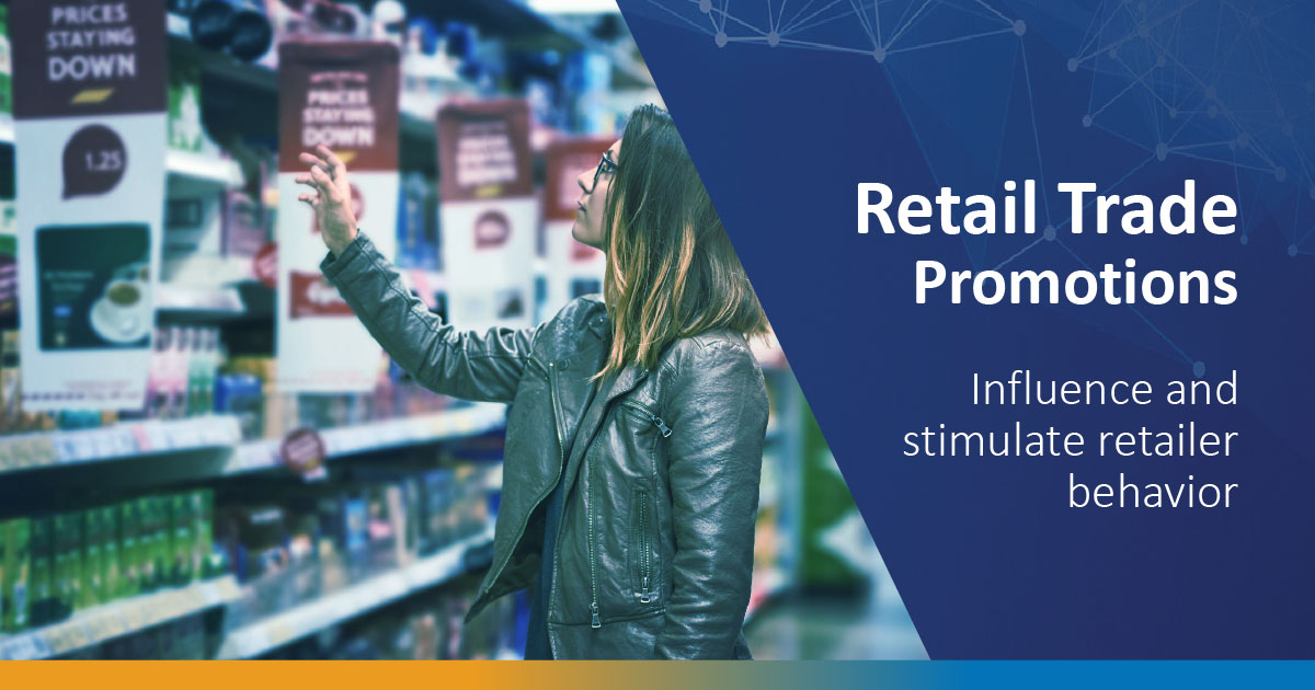 Retail Trade Promotions: Influence and stimulate retailer behavior ...