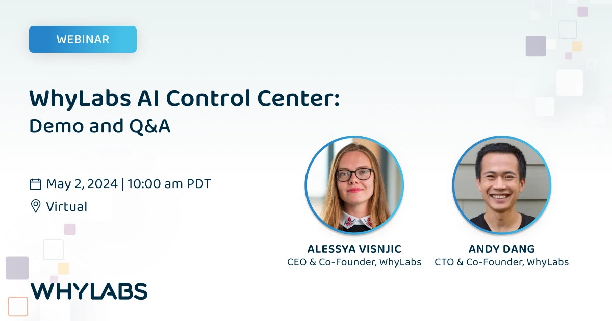 WhyLabs AI Control Center Live Demo | WhyLabs