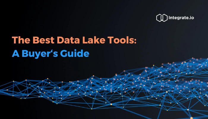5 Best Data Lake Tools for 2025 | Integrate.io | Integrate.io