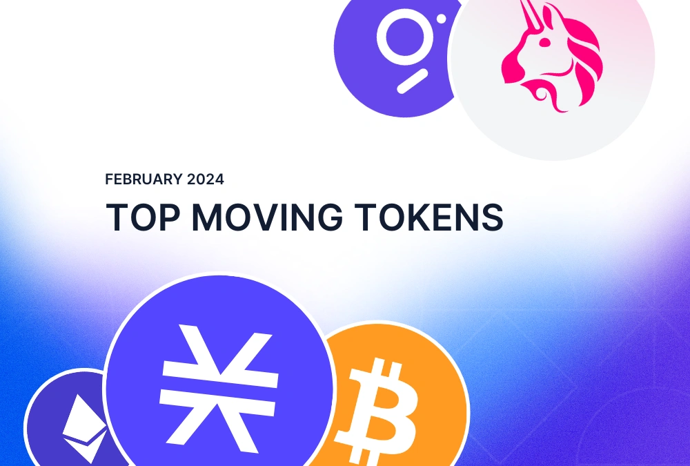 Blockchain | Top Moving Tokens in February 2024