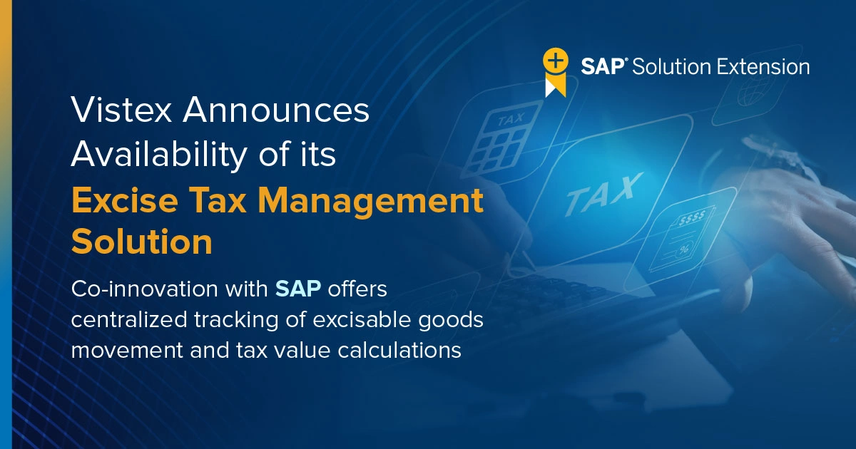 Vistex Announces Availability of Its Excise Tax Management Solution as ...