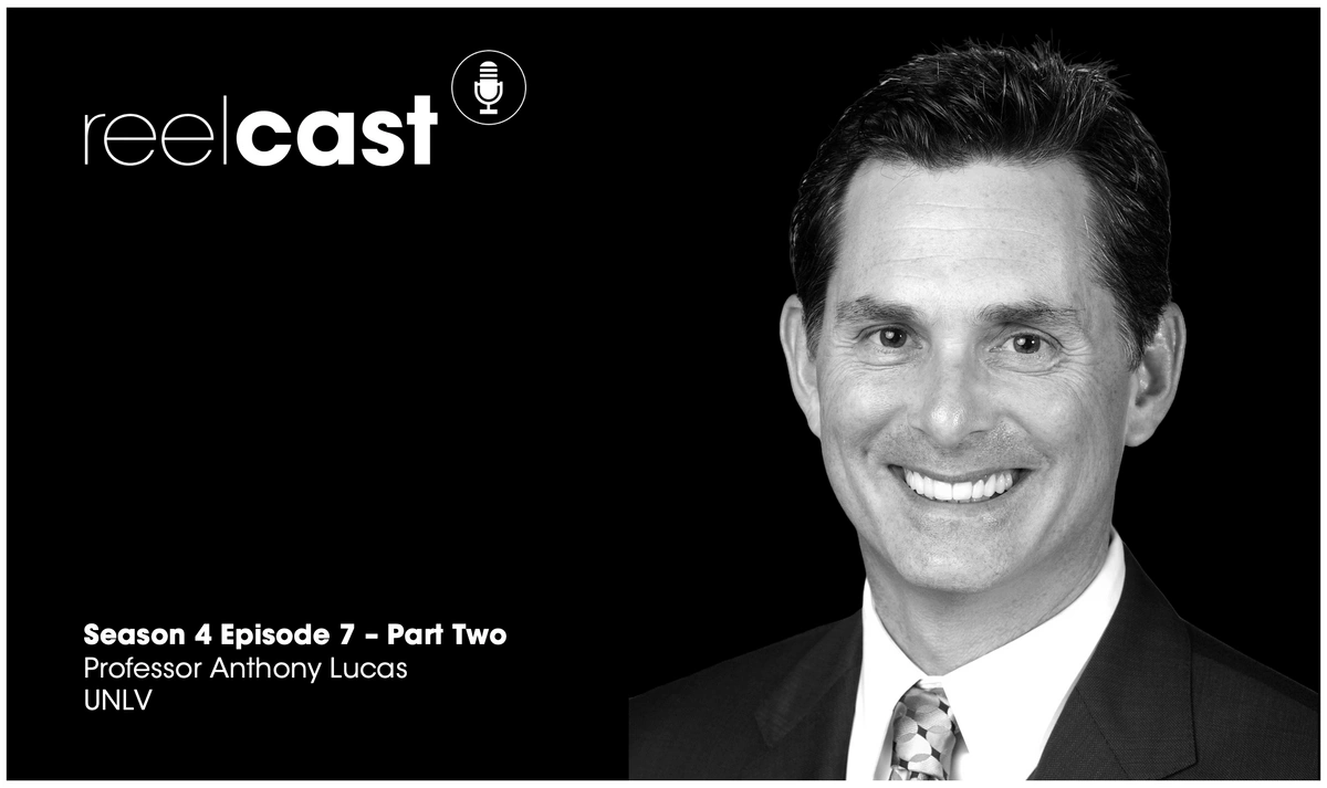 ReelCast Season 4 Episode 7 Part Two - Professor Anthony Lucas