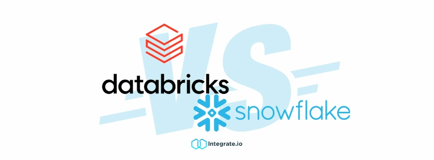 Databricks vs. Snowflake: A Comparative Analysis | Integrate.io
