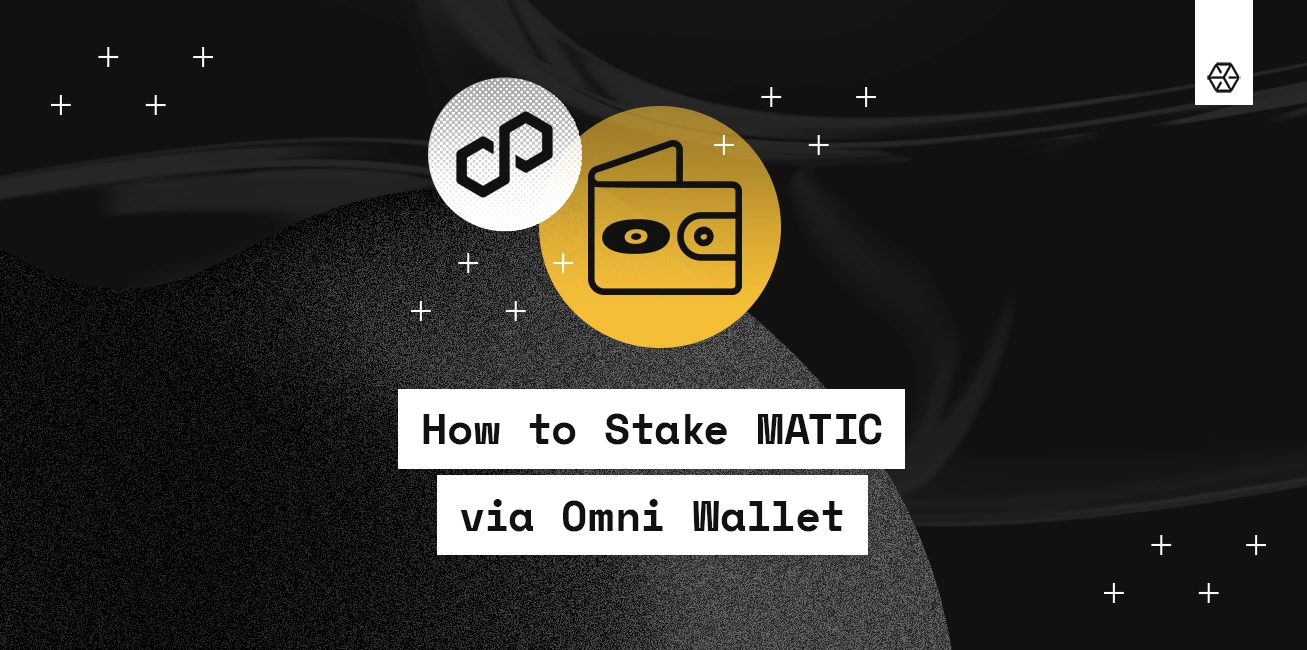 How to Stake Polygon MATIC via Omni Wallet | Everstake Blog