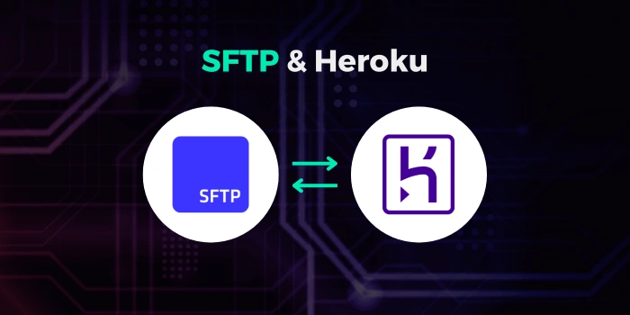 データ処理を増やす方法： SFTP と Heroku の組み合わせ | Integrate.io