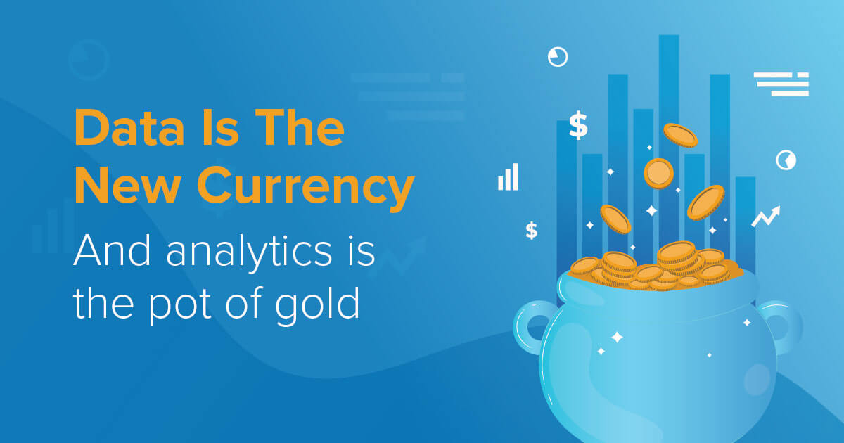 Data Is The New Currency and Analytics is the Pot of Gold - Vistex, Inc