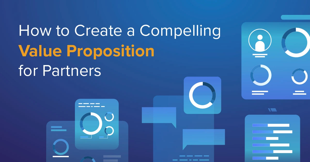 How to Create a Compelling Value Proposition for Partners - Vistex, Inc How to Create a Compelling Value Proposition for Partners - Vistex, Inc