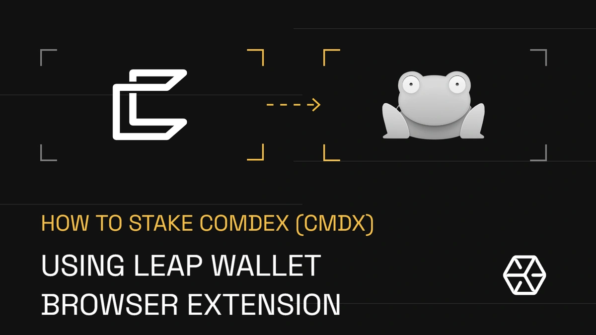 How to Stake Comdex ($CMDX) Using the Leap Wallet | Everstake Blog