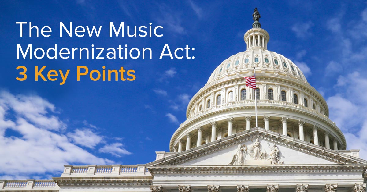 The New Music Modernization Act: 3 Key Points - Vistex, Inc