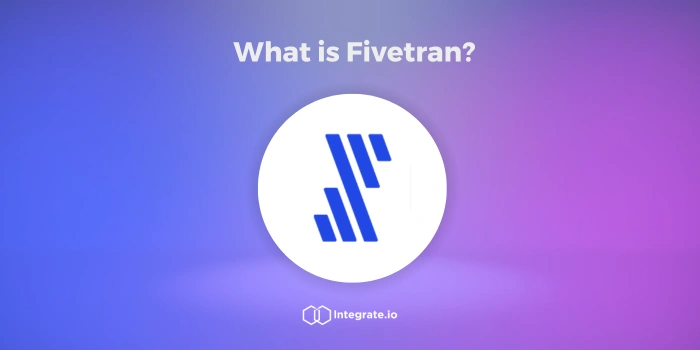 What Is Fivetran? A Deep Dive + How Integrate.io Compares | Integrate.io