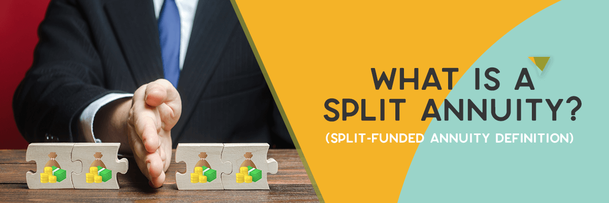 What is a Split Annuity? (Split-Funded Annuity Definition)