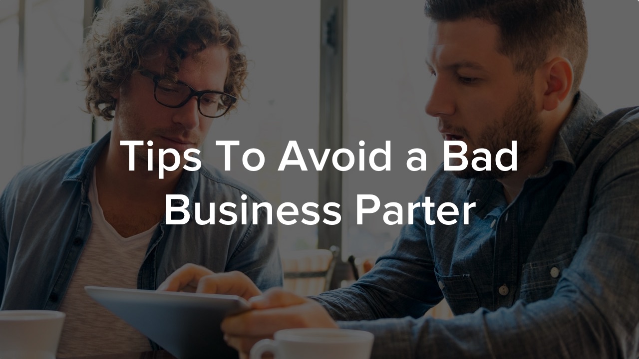 Tips To Avoid a Bad Business Parter - Printavo