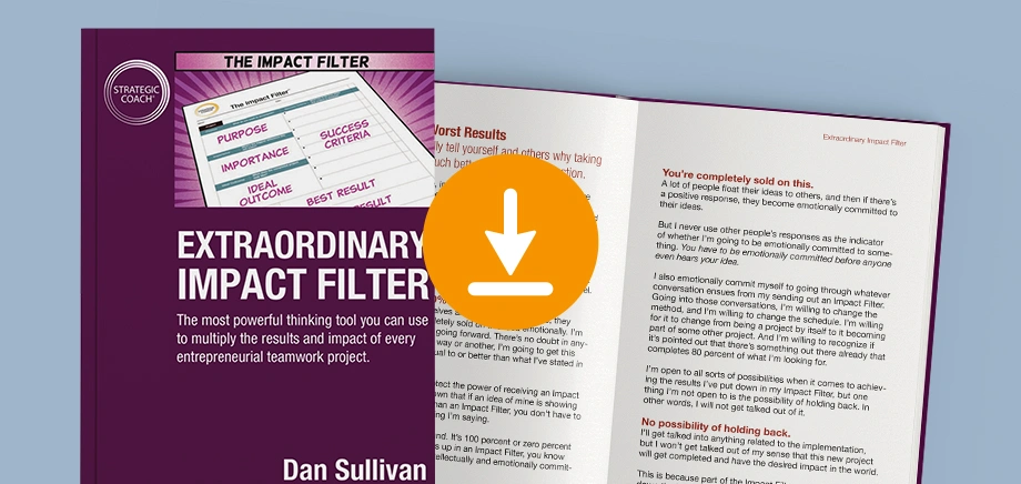 Extraordinary Impact Filter | Strategic Coach