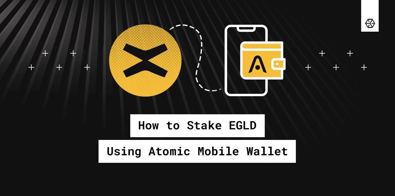 How to Stake EGLD Using Atomic Mobile Wallet | Everstake Blog