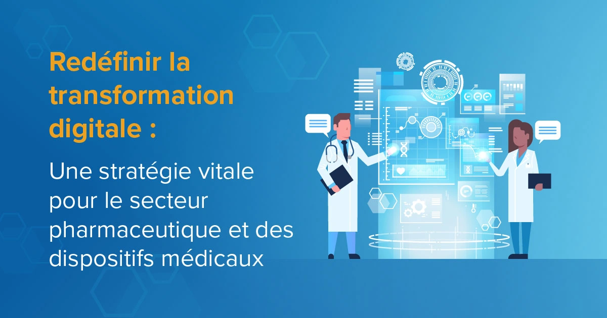 Transformation digitale dans le secteur pharmaceutique
